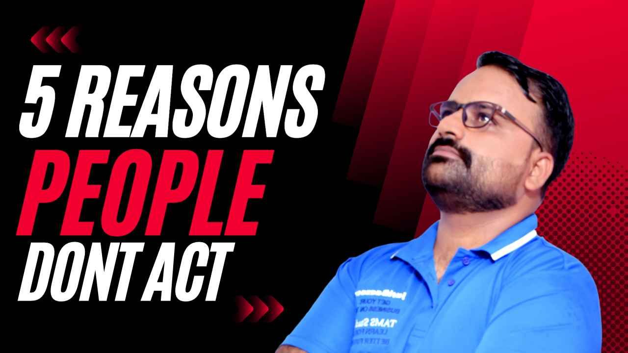 5 Reasons People are Afraid to Take Action