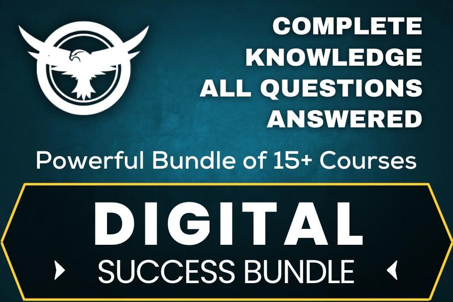 Join the Digital Success Bundle of 15+ Courses and Get Complete Support