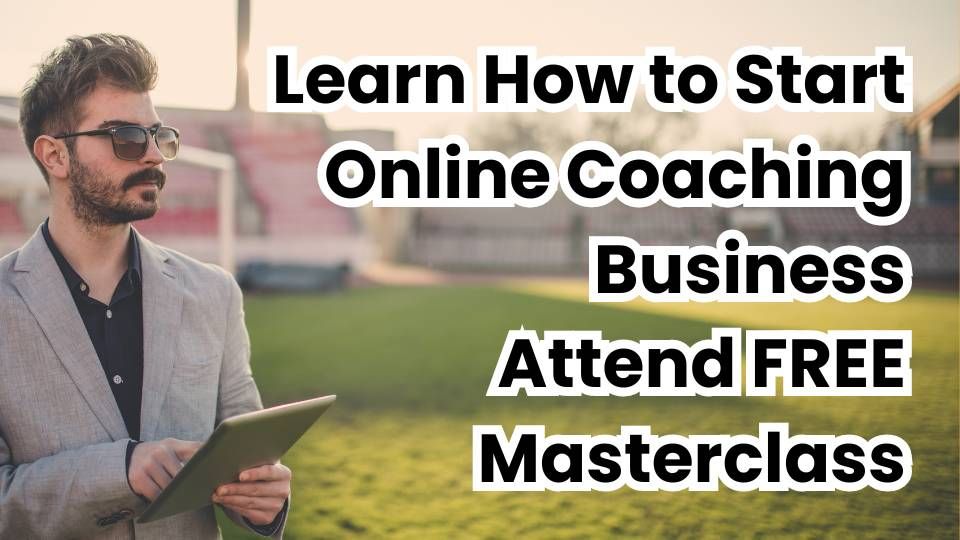 How to Start an Online Coaching Business Successfully Complete Guide