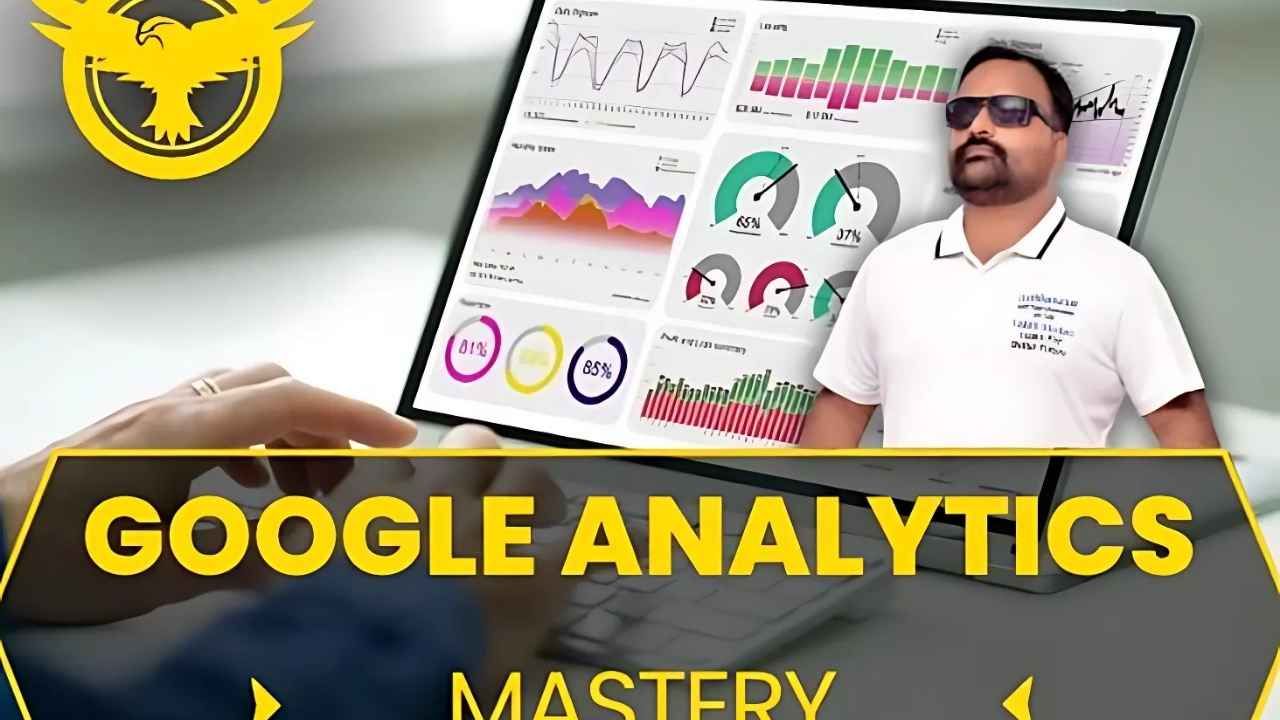 Google Analytics Mastery with Guruji Sunil Chaudhary